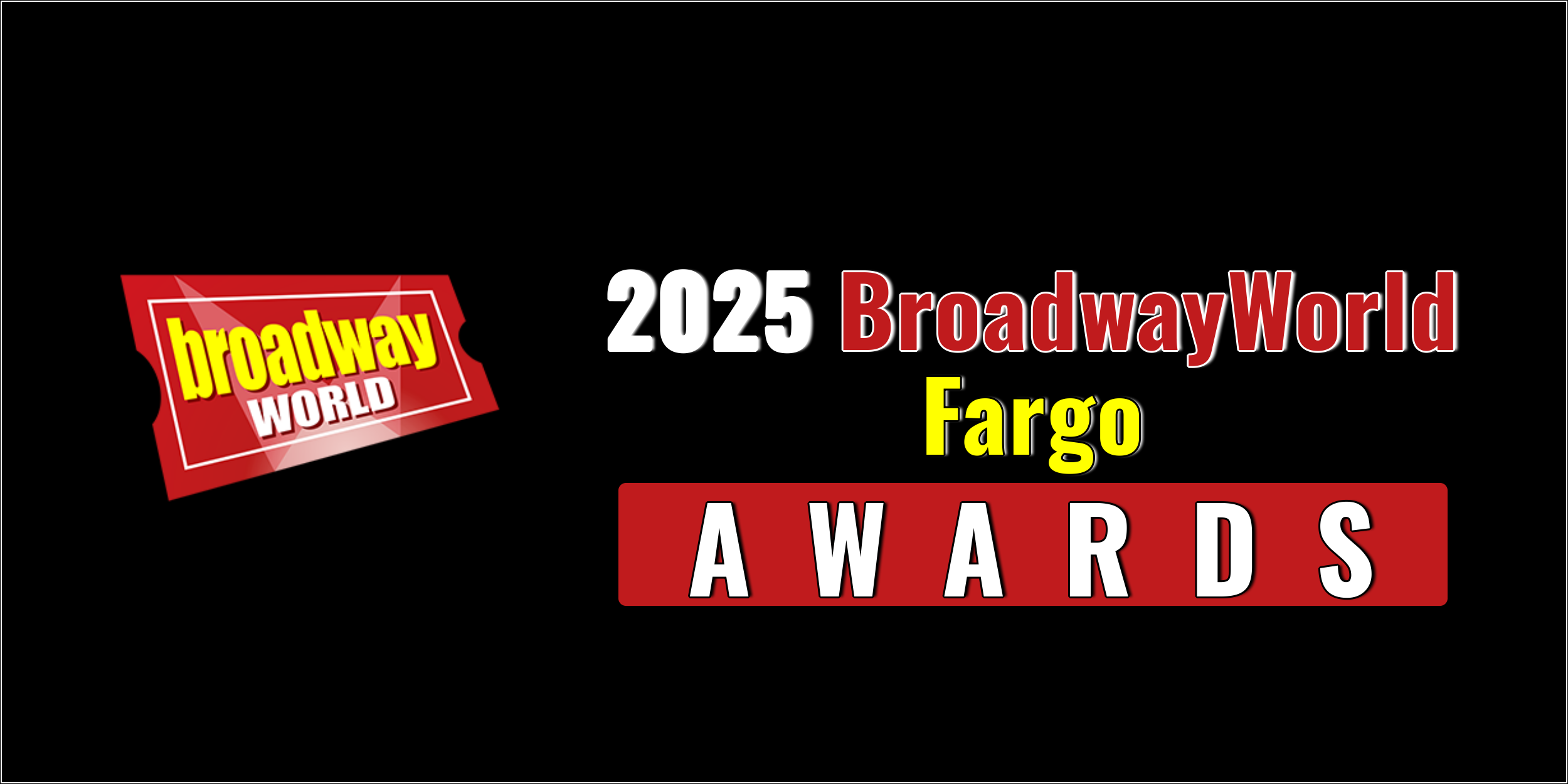 First Standings Announced for the 2025 BroadwayWorld Fargo Awards; CATS ...