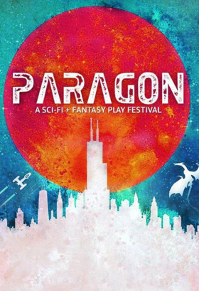 PARAGON - World's Largest Sci-Fi/Fantasy Play Festival Returns