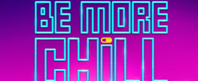 BE MORE CHILL Cast Recording is Now Available For Pre-Order