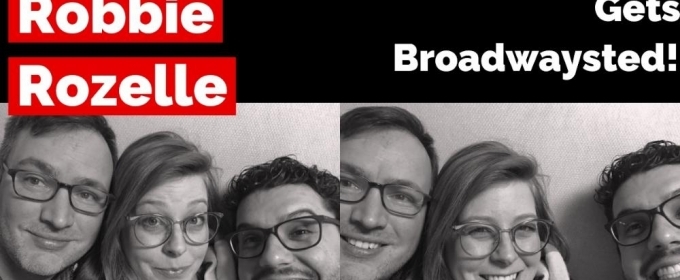 The 'Broadwaysted' Podcast Welcomes Performer, Director, Broadway ...