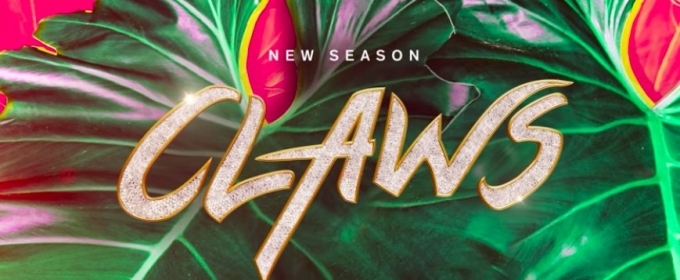 VIDEO: TNT Shares the CLAWS Season Three First Look