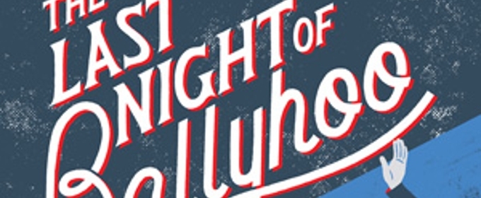 THE LAST NIGHT OF BALLYHOO Coming to Theater J for the Holidays
