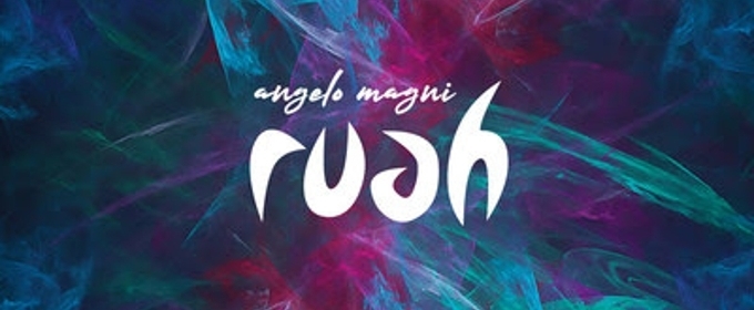 Angelo Magni Releases Debut Album 'Ruah'
