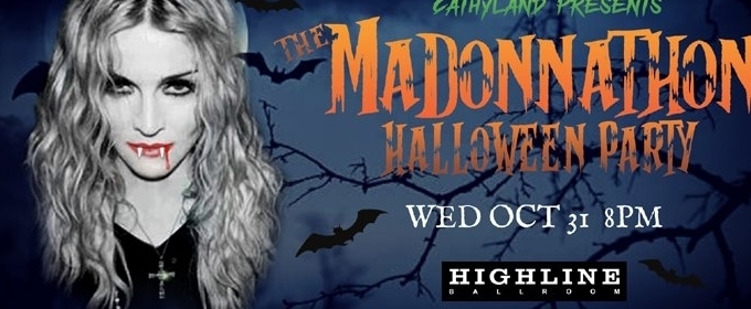 MADONNATHON Will Dance Through Halloween at the Highline Ballroom!