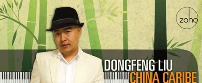 Dongfeng Liu Band to Have 'China Caribe' CD Release Concert at Carnegie ...