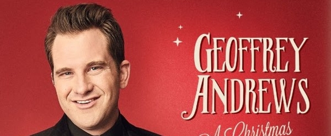 Geoffrey Andrews Releases A CHRISTMAS TO REMEMBER Featuring The London ...