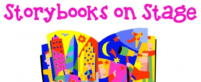 Stories On Stage Presents STORYBOOKS ON STAGE