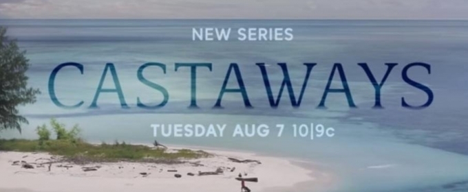 ABC Announces the Premiere of CASTAWAYS August 7