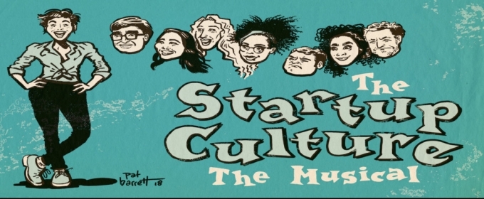The PIT Announces Winter Run Of THE STARTUP CULTURE: THE MUSICAL