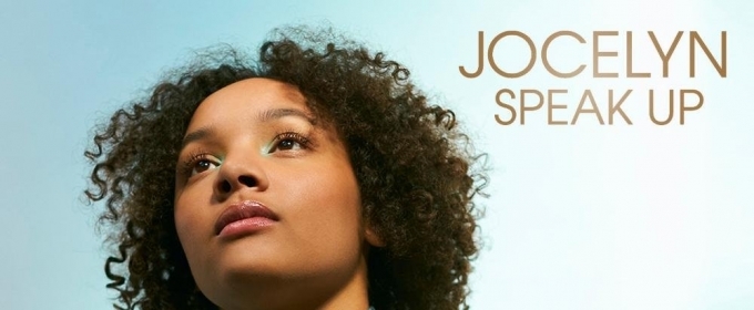 Jocelyn Releases Debut Single SPEAK UP, Announces Signing To BMG
