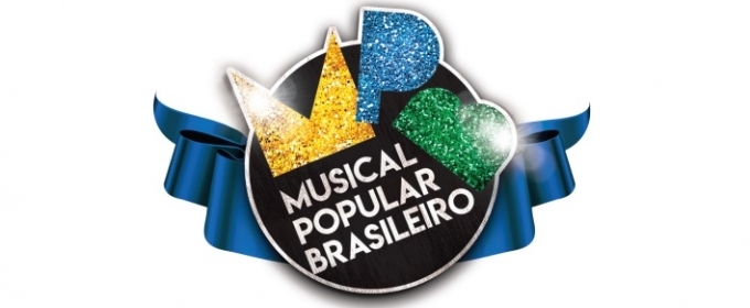 BWW Previews: MPB - MUSICAL POPULAR BRASILEIRO Opens in Sao Paulo at ...