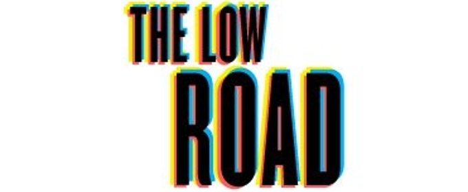 American Premiere of THE LOW ROAD Begins Previews at the Public February 13