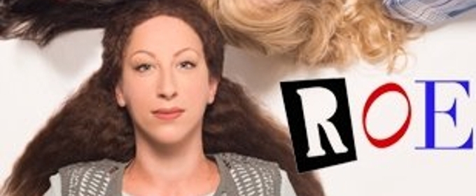 Review: Lisa Loomer's Powerful ROE Tackles the Abortion Issue from All ...