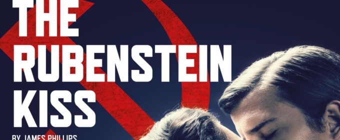 THE RUBENSTEIN KISS Comes to Southwark Playhouse