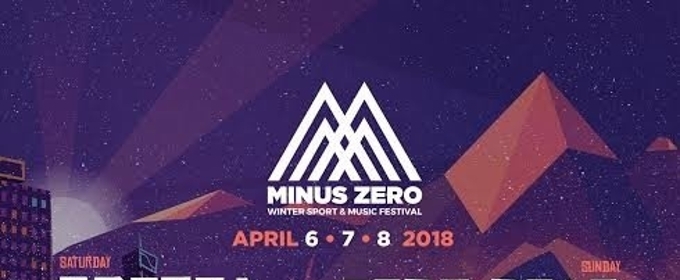 MINUS ZERO Festival Announces Complete Music Lineup for Fourth Annual ...