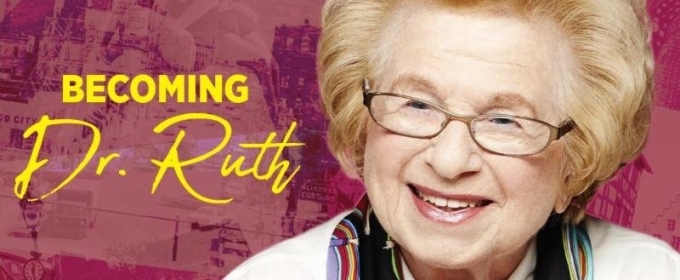 Act II Playhouse in Ambler Presents BECOMING DR. RUTH