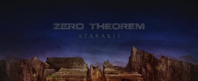 Zero Theorem to Release New EP ATARAXIS May 4