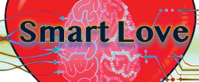SMART LOVE Opens In Los Angeles January 12th