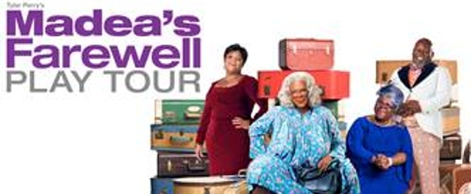 TYLER PERRY'S MADEA'S FAREWELL PLAY TOUR Comes to the Fabulous Fox