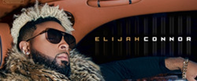 Rising Talent Elijah Connor to Appear on FOX's THE FOUR: BATTLE FOR STARDOM