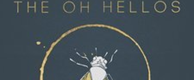 The Oh Hellos Confirm 2018 Tour + New EP 'Notos'