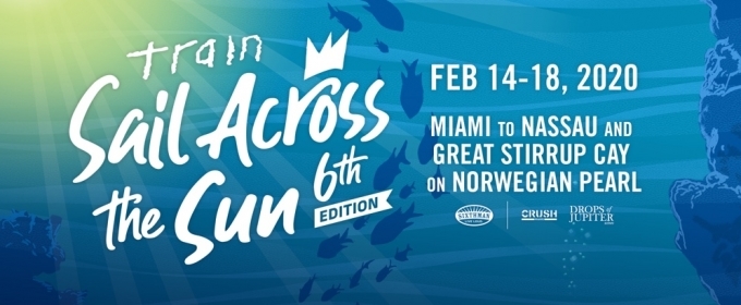 Train & Sail Across The Sun Announce More Performers For Upcoming Cruise