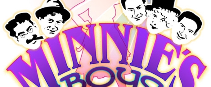 Marx Brothers Musical, MINNIE'S BOYS is Up Next For MTG