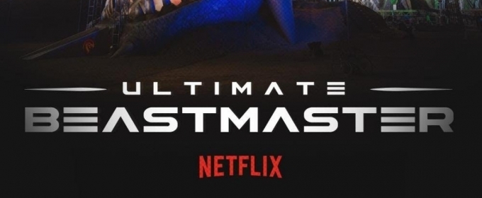 ULTIMATE BEASTMASTER A Bigger, Badder Beast Returns on Netflix for Season 3