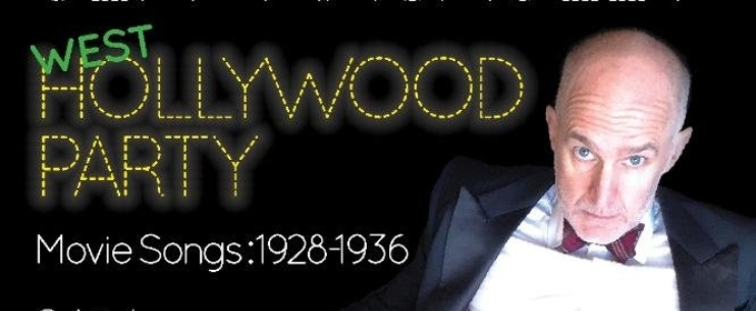 HOLLYWOOD PARTY: MOVIE SONGS 1928-1936 Comes to The Gardenia This Month