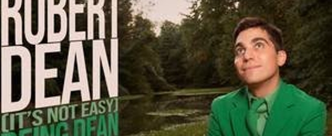 Robert Dean's Comedy Album (IT'S NOT EASY) BEING DEAN Out 4/12 on Sure ...