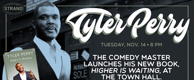Comedy Master Tyler Perry To Release New Book At The Town Hall
