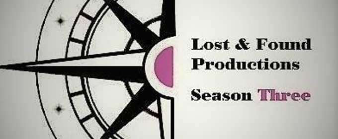Lost And Found Productions Announces Third Season