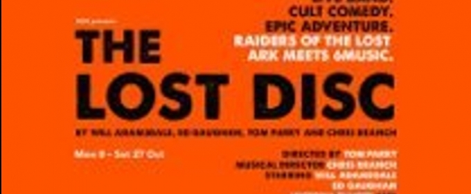 THE LOST DISC Comes To Soho Theatre