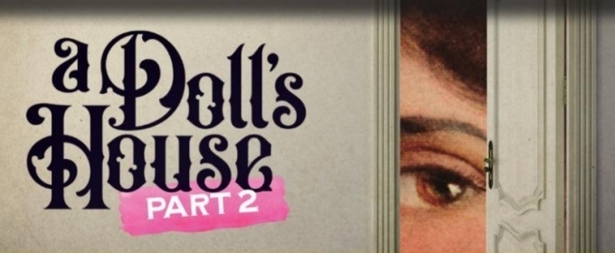 A DOLL'S HOUSE, PART 2 Opens at the Rep in October