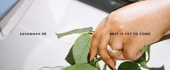 Fader Premieres Toronto's Savannah Re's New Single BEST IS YET TO COME