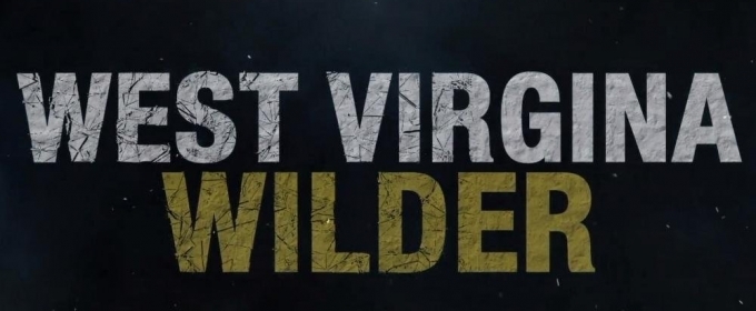 BUCKWILD Producers Return to Appalachia with WEST VIRGINIA WILDER Set ...