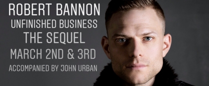 Robert Bannon To Bring UNFINISHED BUSINESS: THE SEQUEL To NJ