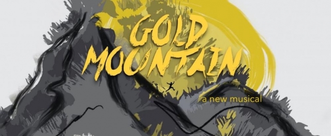 Review: New Musical GOLD MOUNTAIN is Intriguing