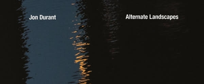 Jon Durant Releases New Solo Guitar Album 'Alternate Landscapes'