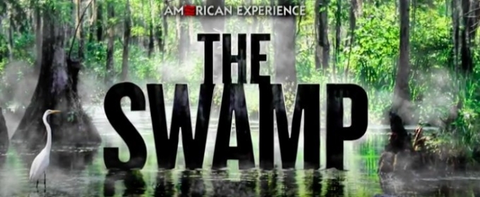 PBS' 'American Experience' to Premiere THE SWAMP