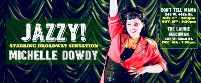 Michelle Dowdy Brings A Jazzy Night of Broadway to the Laurie Beechman