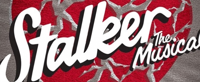 The Australian Premiere Of STALKER THE MUSICAL Announced