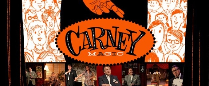 CARNEY MAGIC Returns To Burbank's Colony Theatre For Two Shows Only