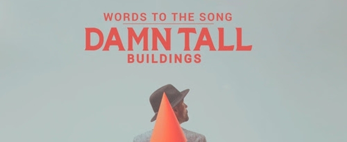 Damn Tall Buildings Premieres New Track WORDS TO THE SONG at PopMatters