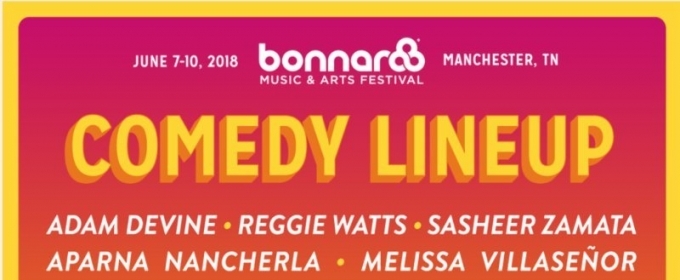 Bonnaroo Announces 2018 Comedy Lineup