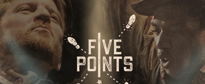 BWW Feature: Upcoming World Premiere of FIVE POINTS at Theater Latte Da