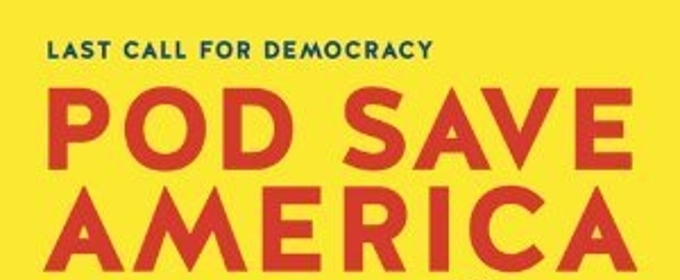 HBO Makes POD SAVE AMERICA Available for Digital Download December 4