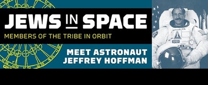 The Center for Jewish History Hosts JEWS IN SPACE: Members Of The Tribe ...