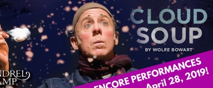 One Day Only Encore Performances Of CLOUD SOUP Announced