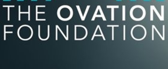 The Ovation Foundation Announces Recipients Of Its 2017 Creative ...